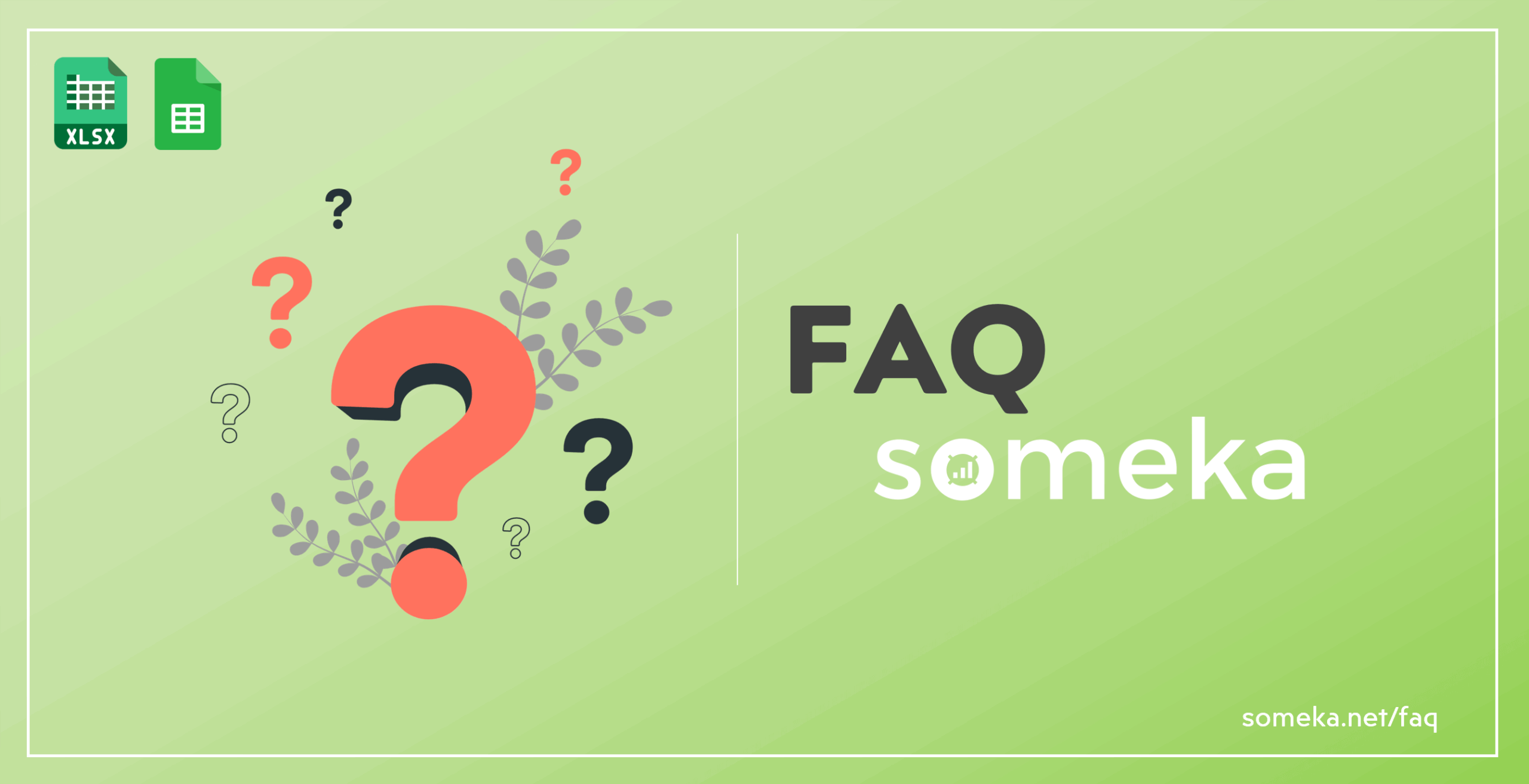 FAQ - Someka Excel Templates and Spreadsheet Solutions