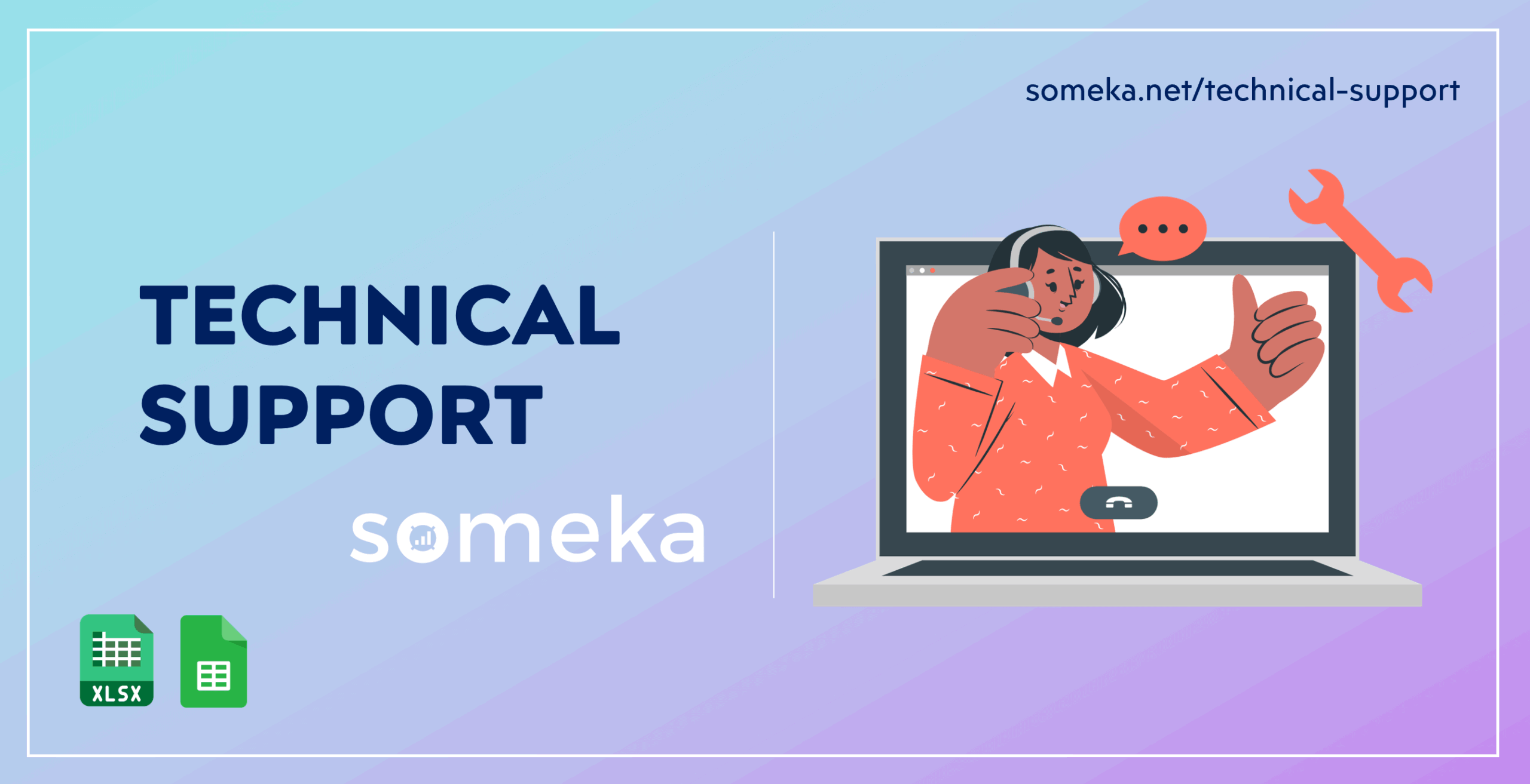 Someka Technical Support Service | Product Support | Spreadsheet