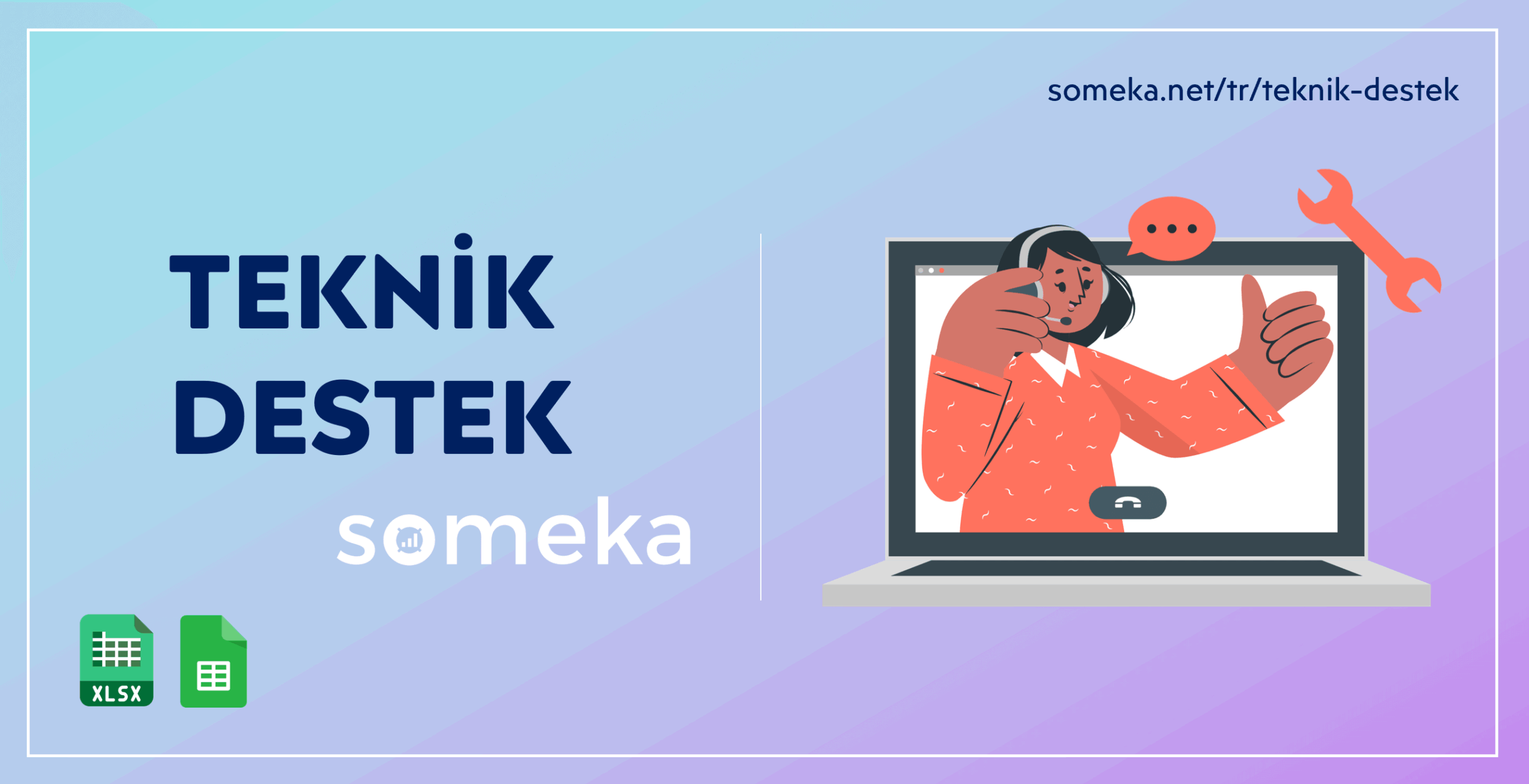 Someka Teknik Destek | Ürün Destek | Excel ve Google Sheets