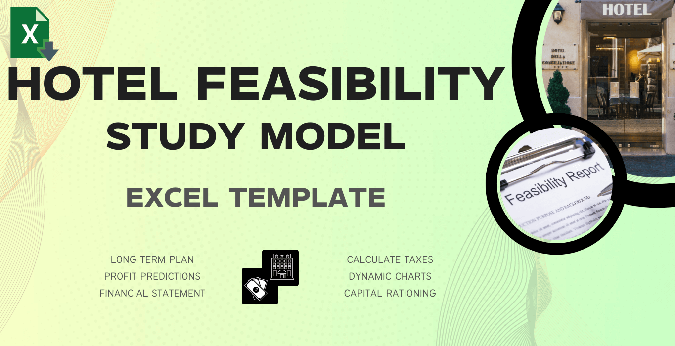 Hotel Feasibility Study Excel Template | Hotel Financial Model